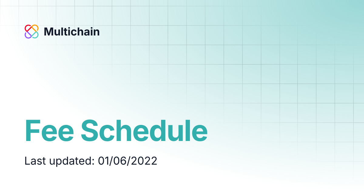 Fee Schedule | Multichain